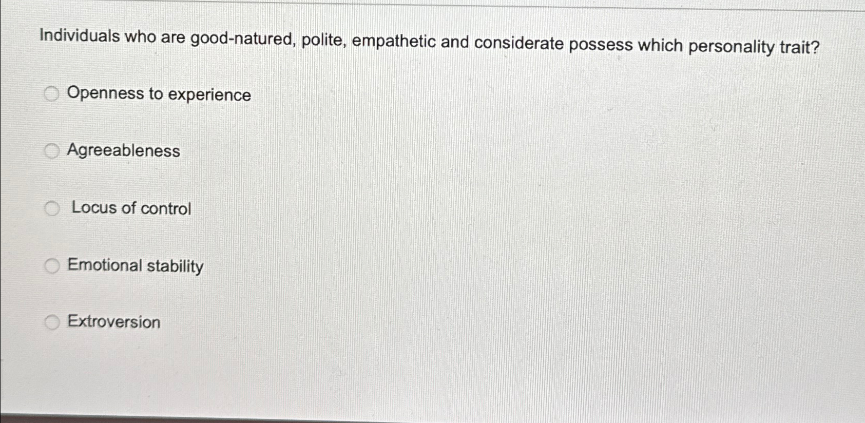 Solved Individuals who are good-natured, polite, empathetic | Chegg.com