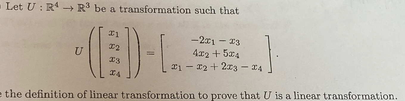 Solved Let U:R4→R3 ﻿be a transformation such | Chegg.com