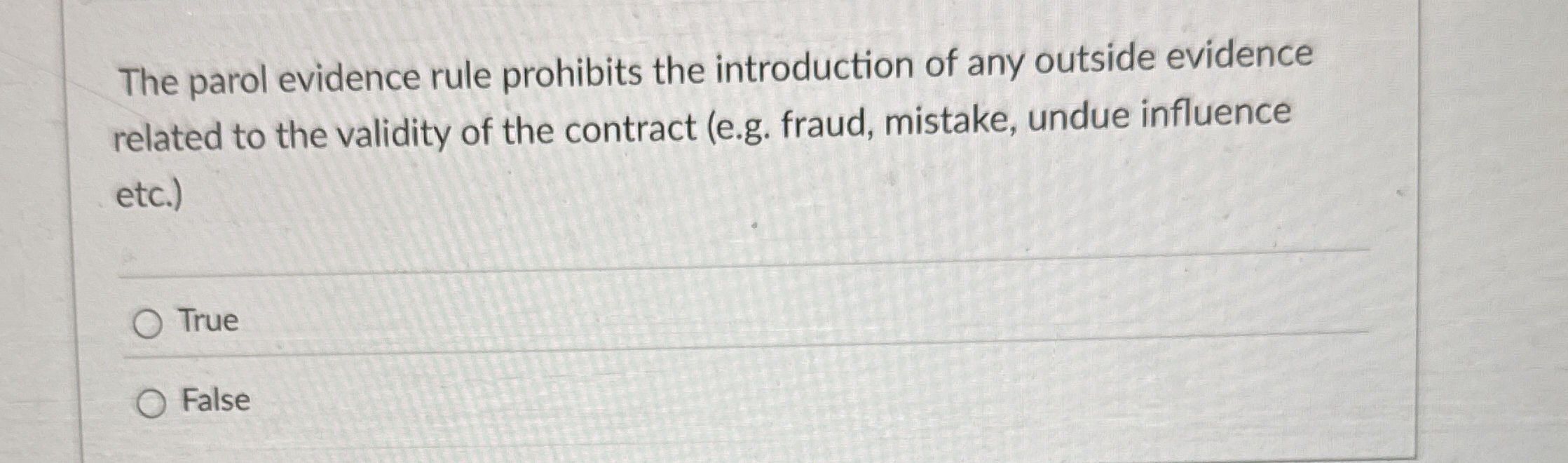 Solved The parol evidence rule prohibits the introduction of | Chegg.com