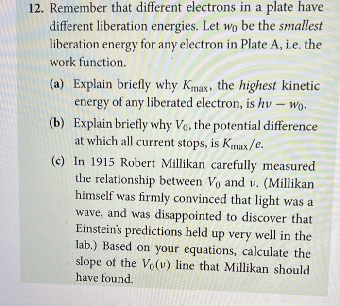 Solved 12. Remember that different electrons in a plate have | Chegg.com