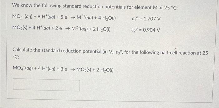 Solved We know the following standard reduction potentials | Chegg.com
