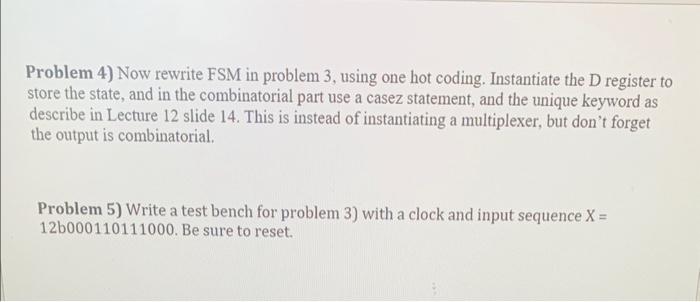 Problem 4) Now rewrite FSM in Problem 3 (in picture) | Chegg.com