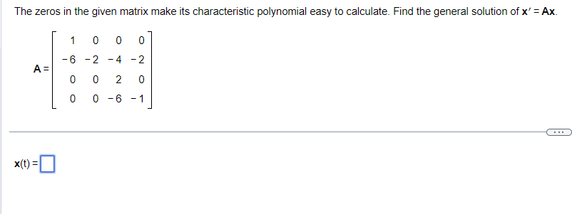 The zeros in the given matrix make its characteristic | Chegg.com