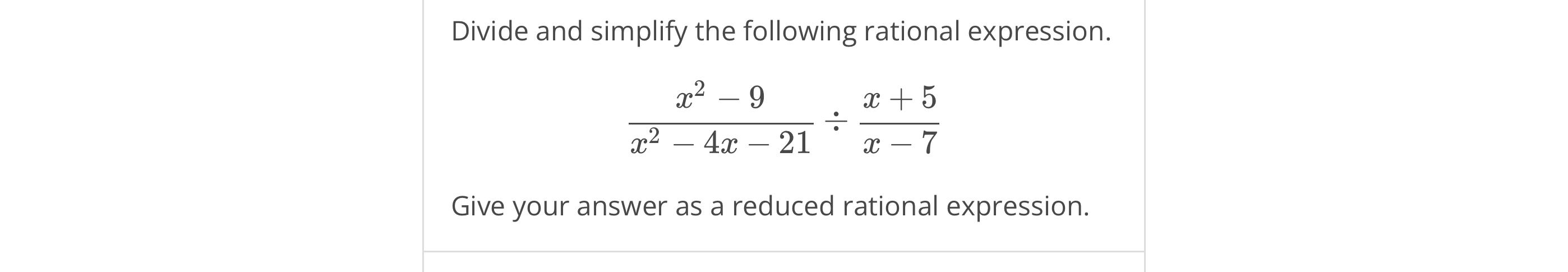 Solved Divide and simplify the following rational | Chegg.com