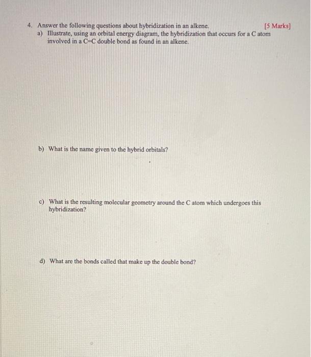 Solved 4. Answer the following questions about hybridization | Chegg.com