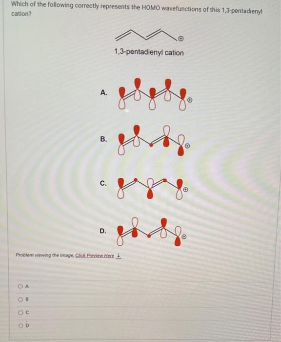 Solved Which of the following correctly represents the HOMO | Chegg.com