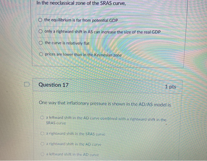 Solved In the neoclassical zone of the SRAS curve, O the | Chegg.com