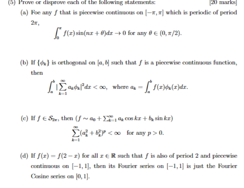 Solved (5) Prove or disprove each of the following | Chegg.com Solved (5) Prove or disprove each of the following | Chegg.com