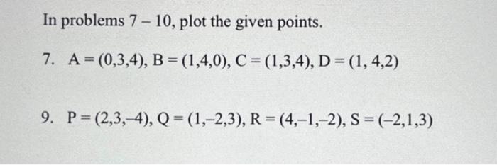 Solved In problems 7−10, plot the given points. 7. | Chegg.com