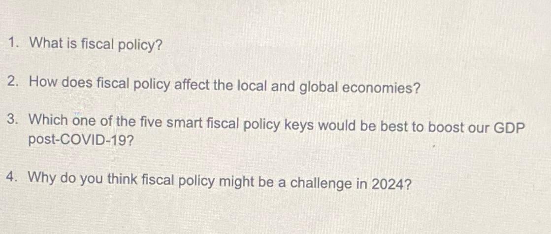 Solved What is fiscal policy?How does fiscal policy affect | Chegg.com
