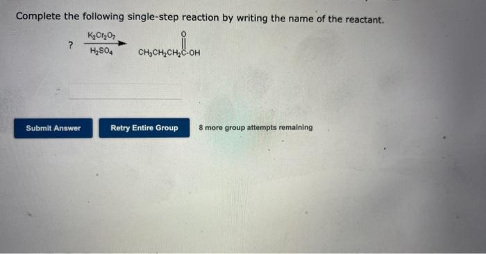 Solved Complete The Following Single Step Reaction By