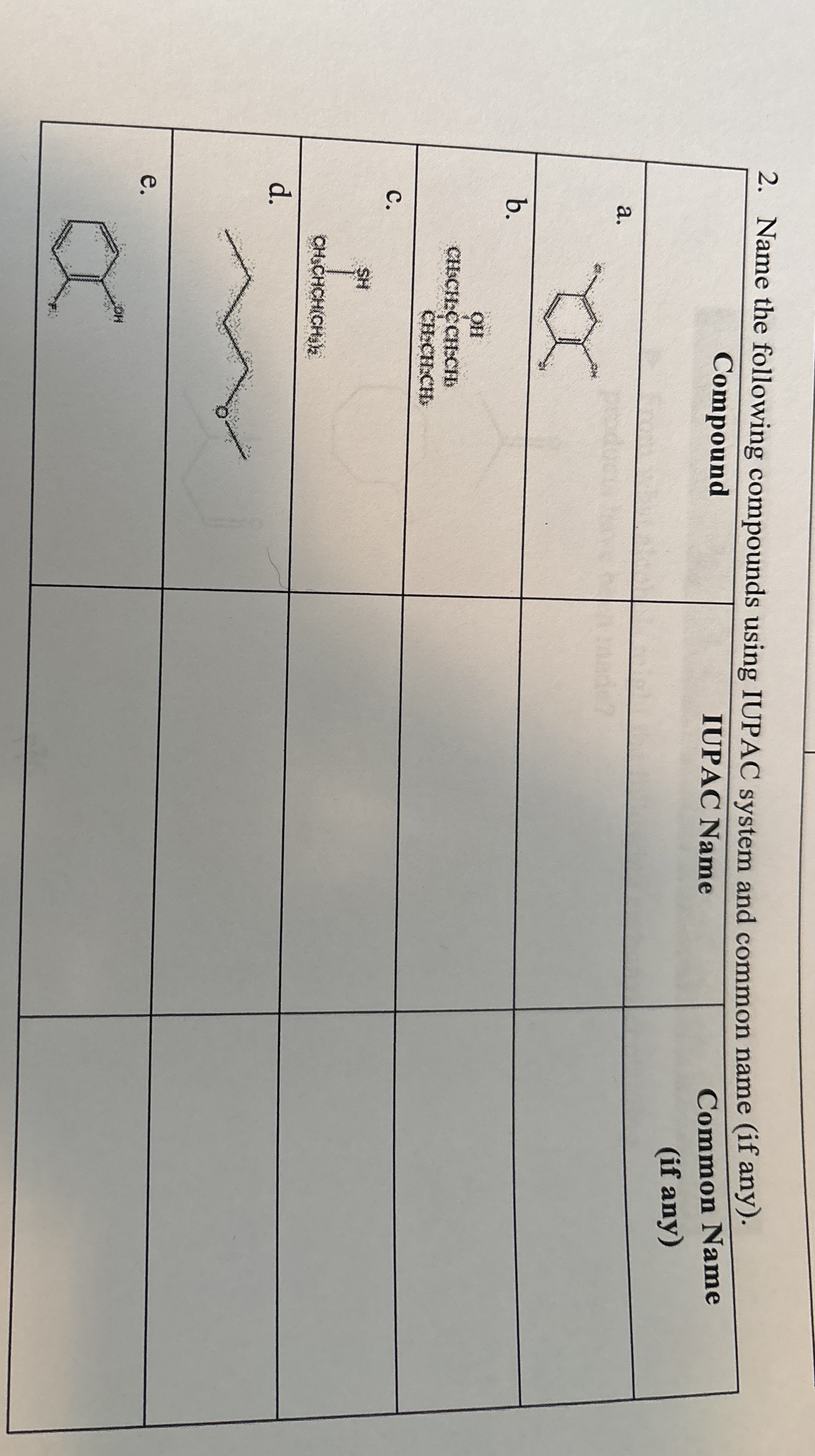 Solved Name the following compounds using IUPAC system and | Chegg.com
