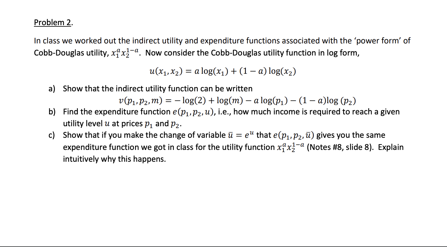 Solved Problem 2.In class we worked out the indirect utility | Chegg.com