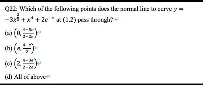 Solved Q22: Which of the following points does the normal | Chegg.com