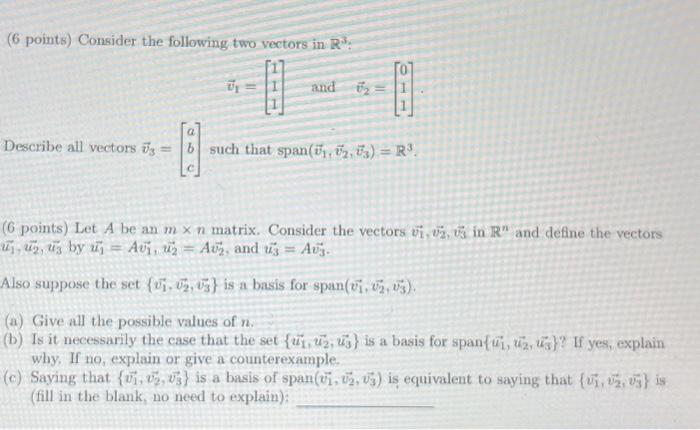 Solved (6 points) Consider the following two vectors in R3 : | Chegg.com
