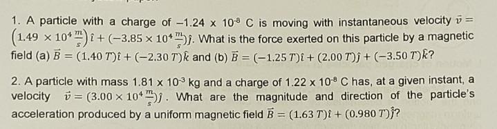 Solved A particle with a charge of -1.24 x 10^-8 C is moving | Chegg.com