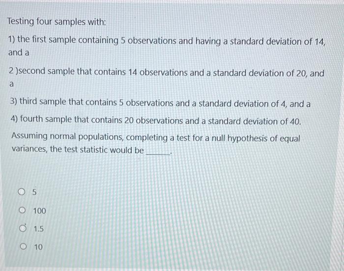 Solved Testing four samples with: 1) the first sample | Chegg.com