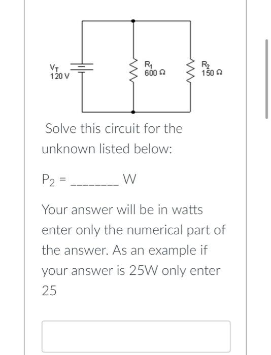 Solved Solve this circuit for the unknown listed below: P2=… | Chegg.com