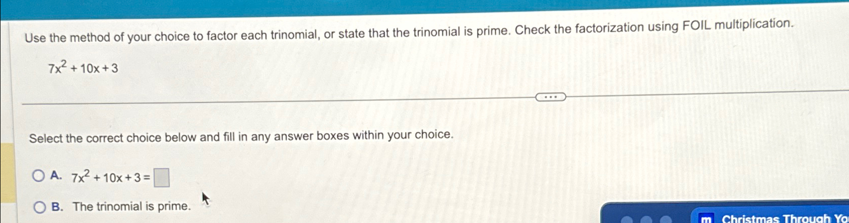 Solved Use the method of your choice to factor each | Chegg.com