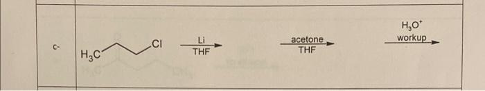 Solved c- THF Li THF acetone workup | Chegg.com