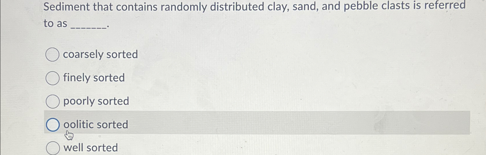 Solved Sediment that contains randomly distributed clay, | Chegg.com