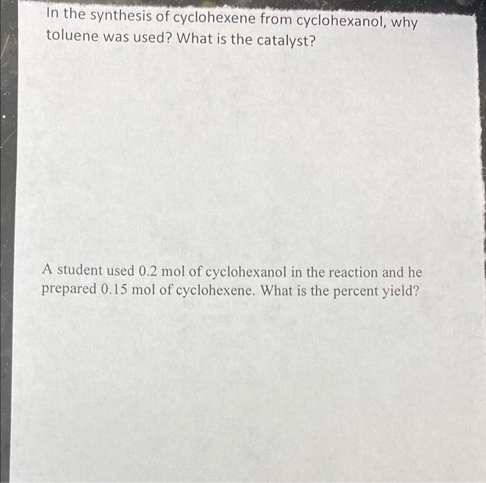 Solved In the synthesis of cyclohexene from cyclohexanol, | Chegg.com