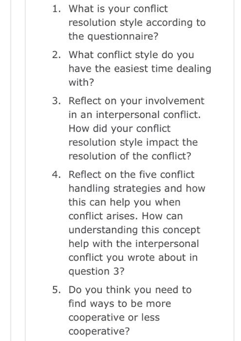 Solved 1. What is your conflict resolution style according | Chegg.com