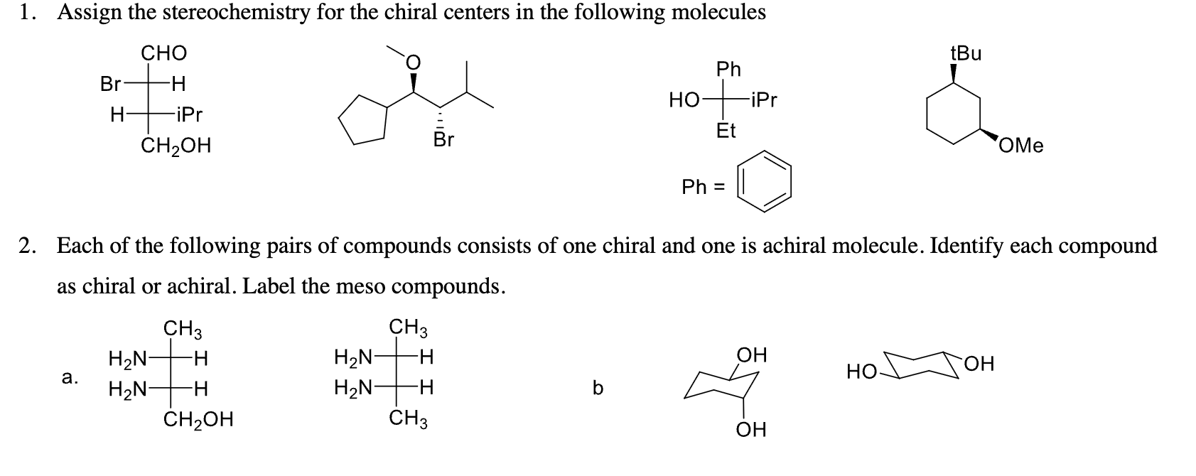 1. ﻿Assign the stereochemistry for the chiral centers | Chegg.com