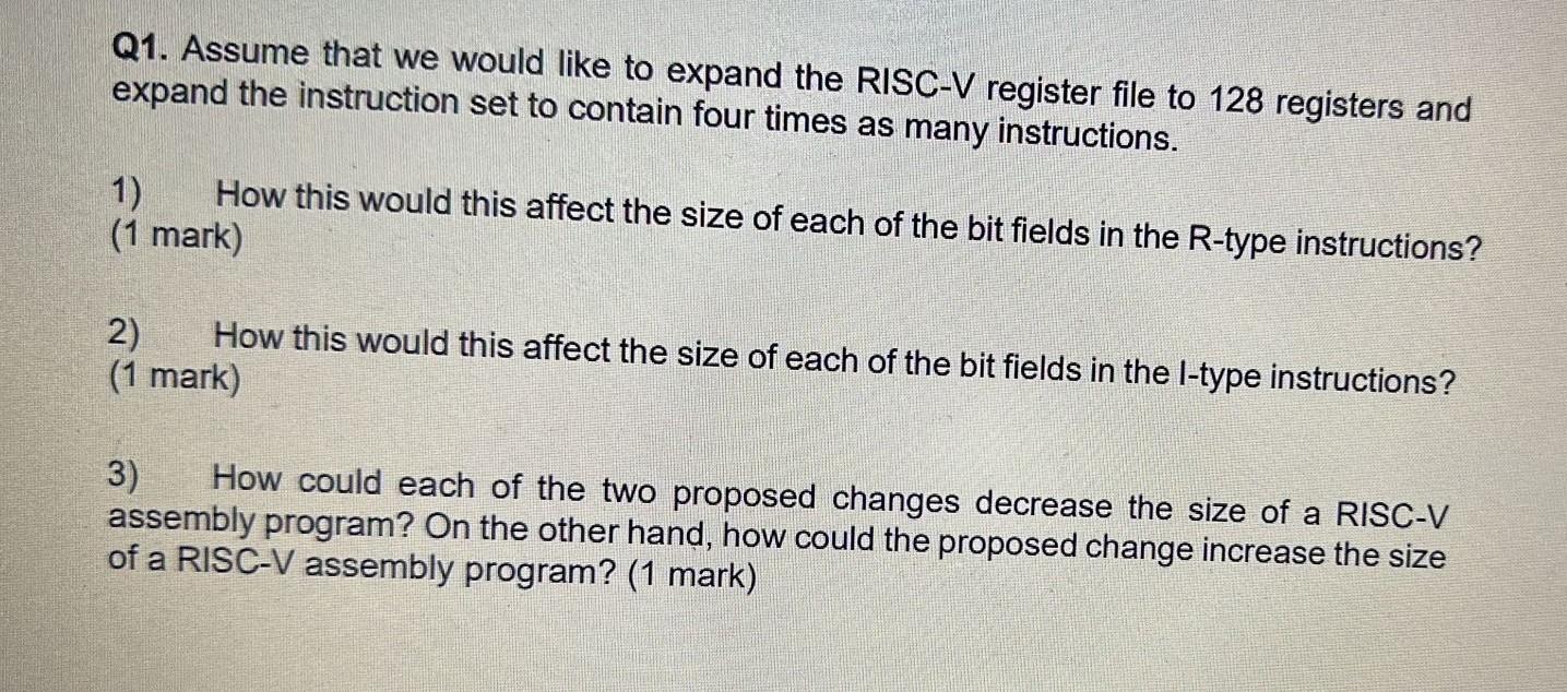 Solved Q1. Assume that we would like to expand the RISC-V | Chegg.com
