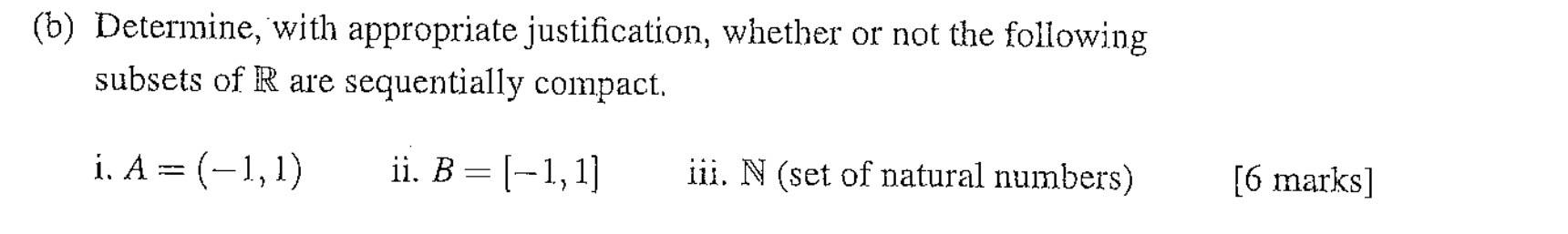 Solved (b) ﻿Determine, with appropriate justification, | Chegg.com