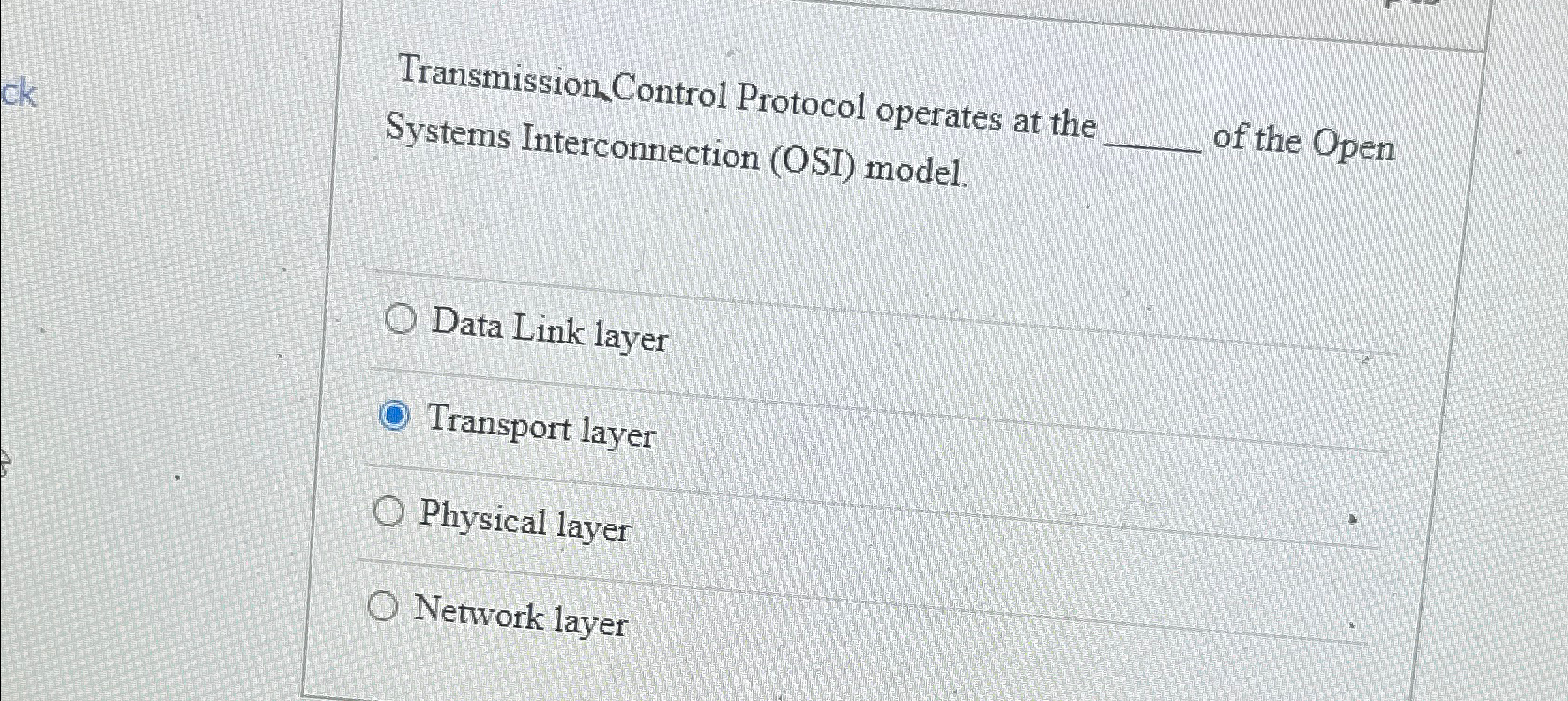 Solved Transmission Control Protocol Operates At The