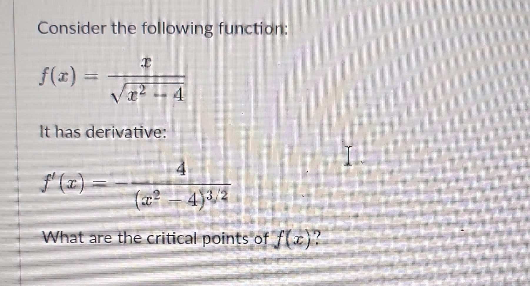 Solved Consider the following function:f(x)=xx2-42It has | Chegg.com