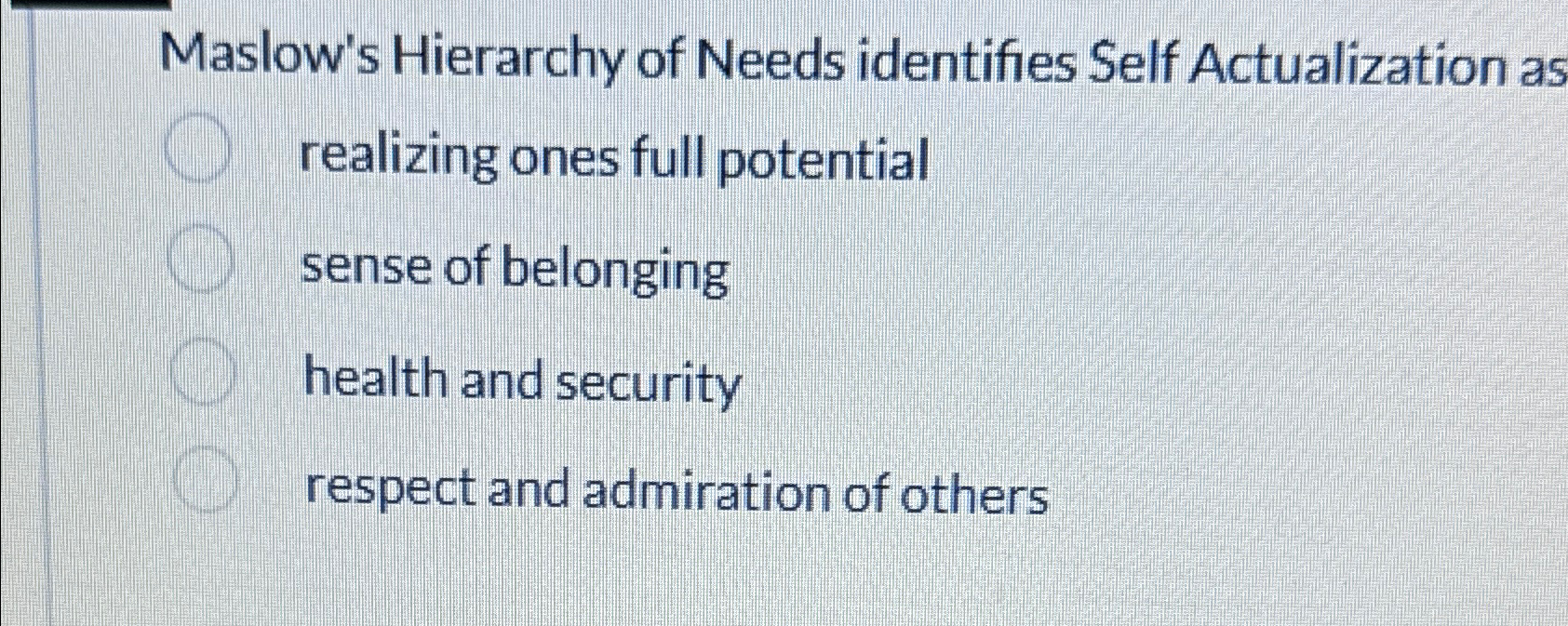 Solved Maslow's Hierarchy of Needs identifies Self | Chegg.com