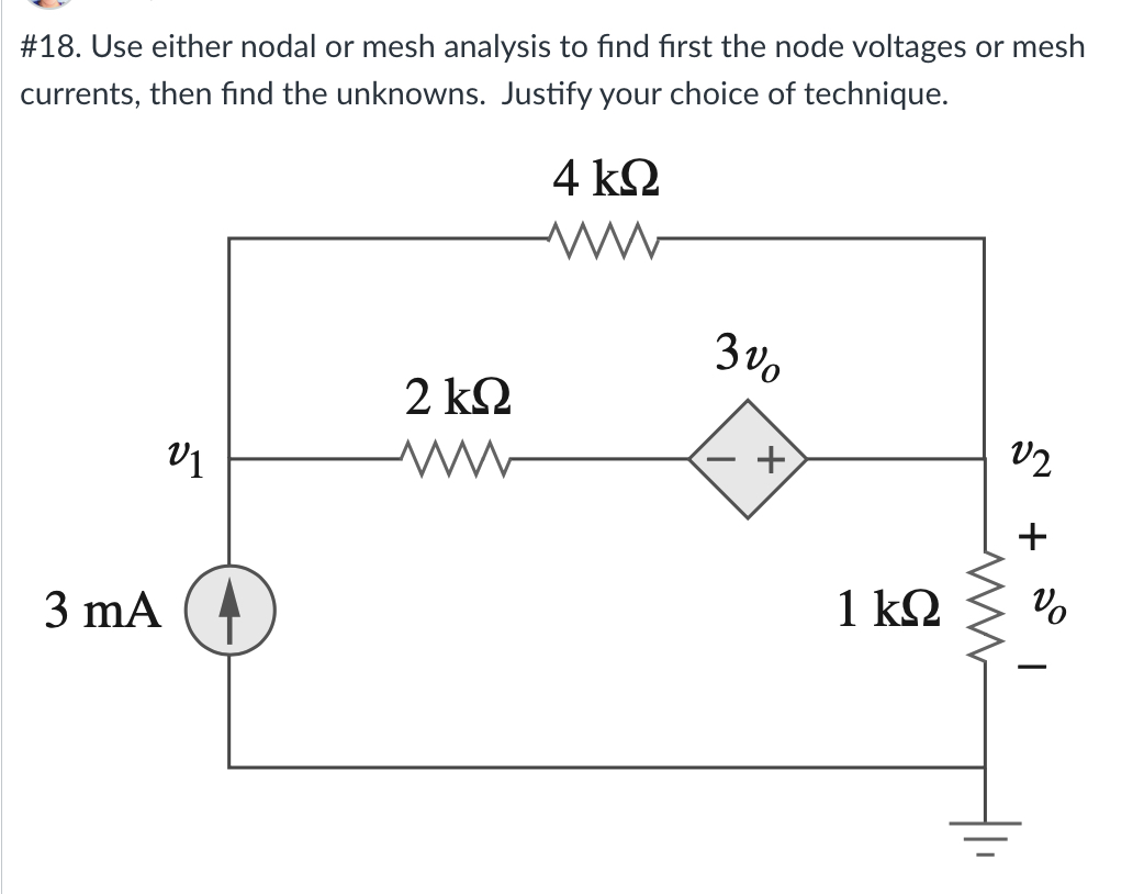 Solved #18. ﻿Use either nodal or mesh analysis to find first | Chegg.com