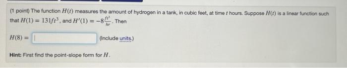 Solved The function H(t) measures the amount of hydrogen in | Chegg.com