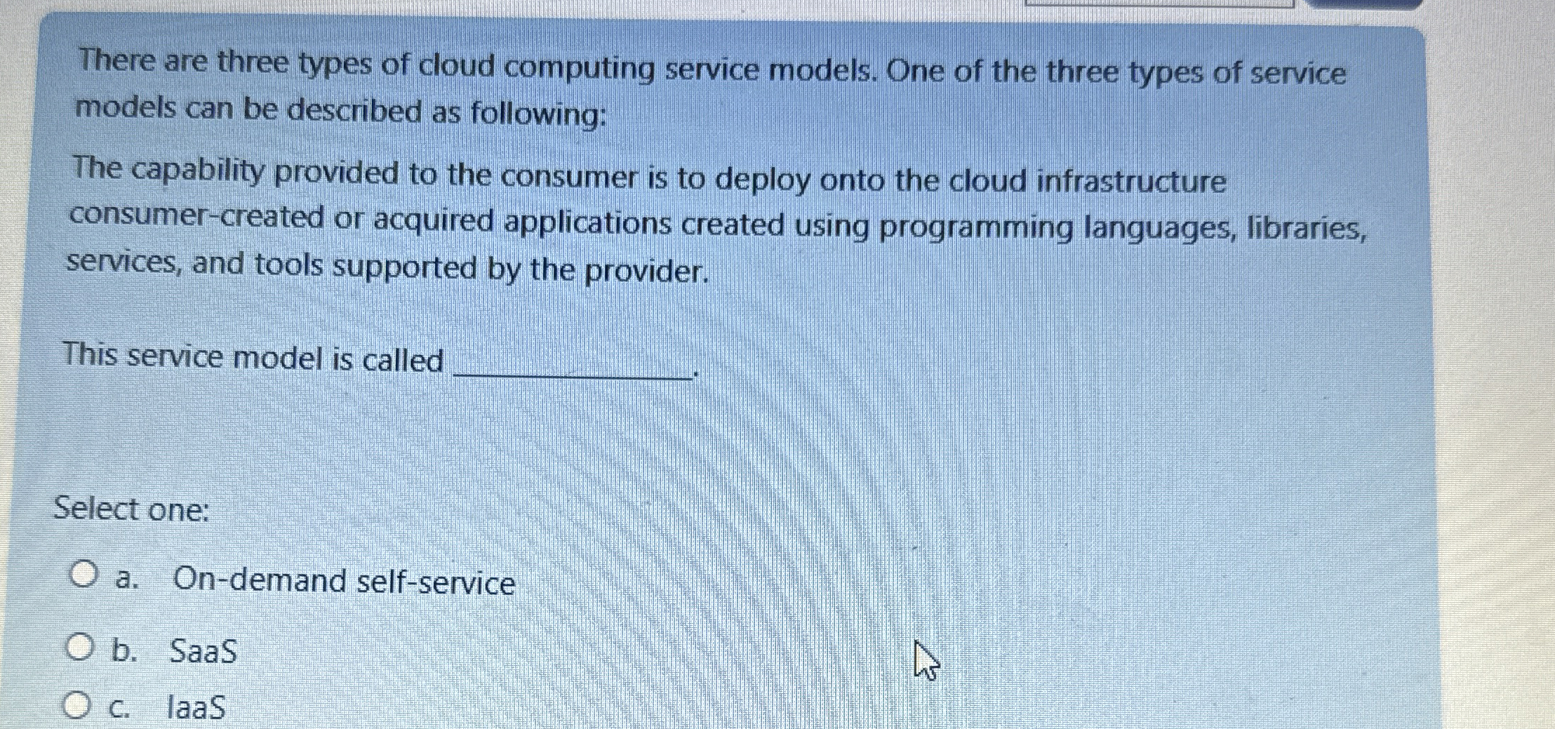 Solved There are three types of cloud computing service | Chegg.com