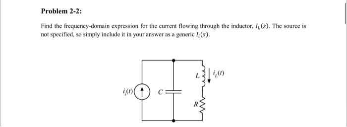 Solved Problem 2-2: Find the frequency-domain expression for | Chegg.com