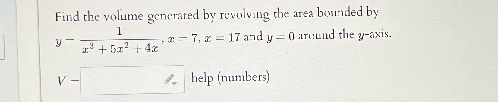 Solved Find the volume generated by revolving the area | Chegg.com