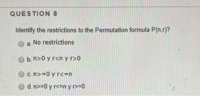 Solved QUESTION 8 Identify the restrictions to the | Chegg.com