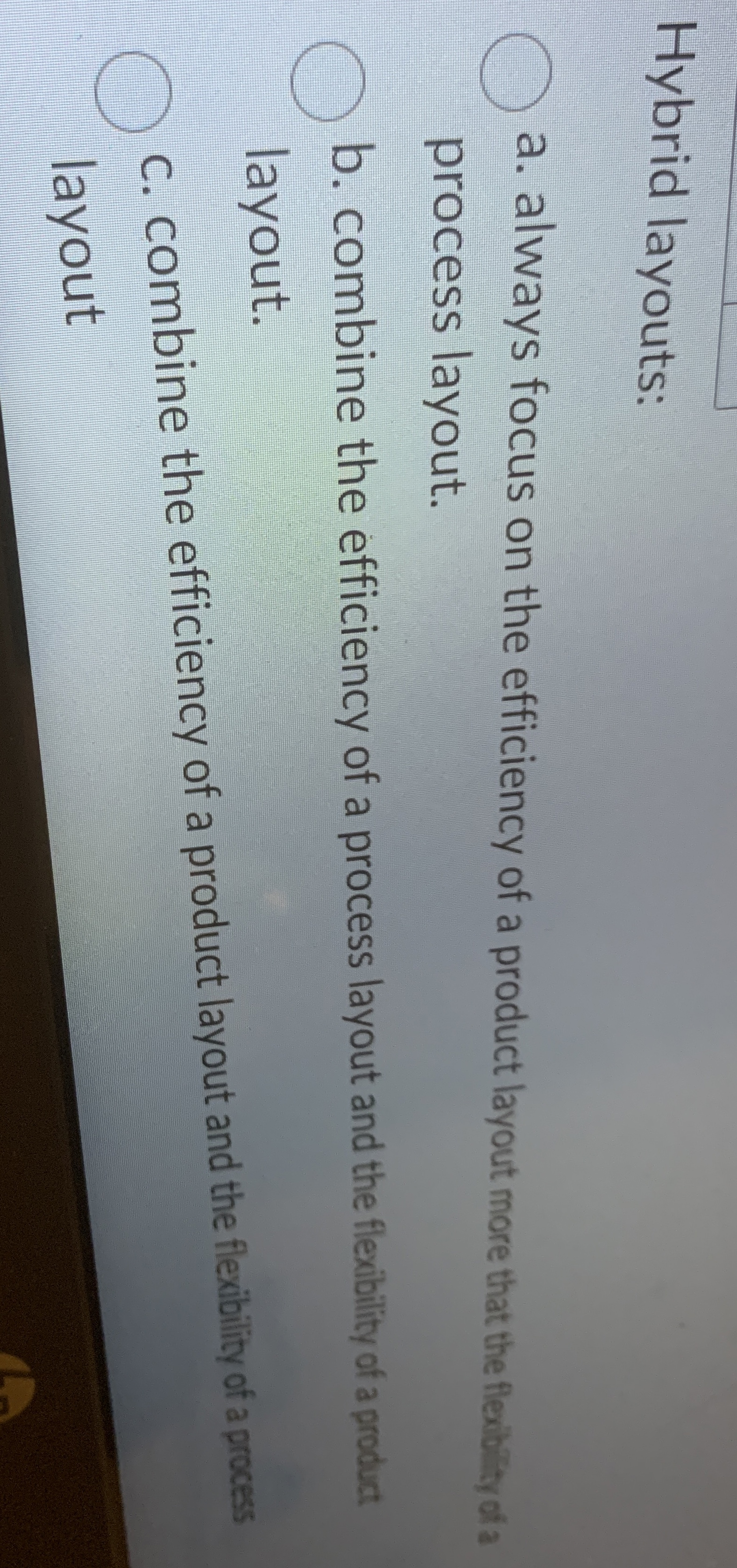 Solved Hybrid layouts:a. ﻿always focus on the efficiency of | Chegg.com