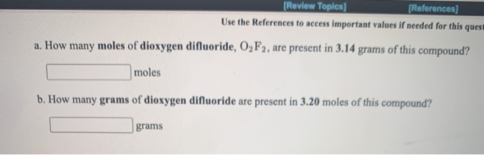 Solved a. How many molecules of dioxygen difluoride are | Chegg.com