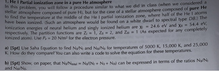 1. He i Partial ionization zone in a pure He | Chegg.com