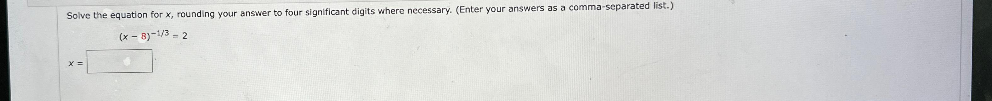 Solved Solve the equation for x, ﻿rounding your answer to | Chegg.com