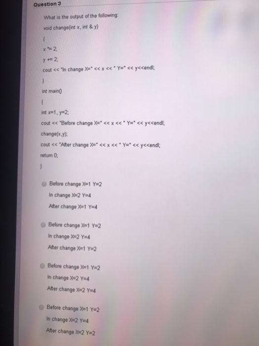 Solved Question 3 What is the output of the following: void | Chegg.com