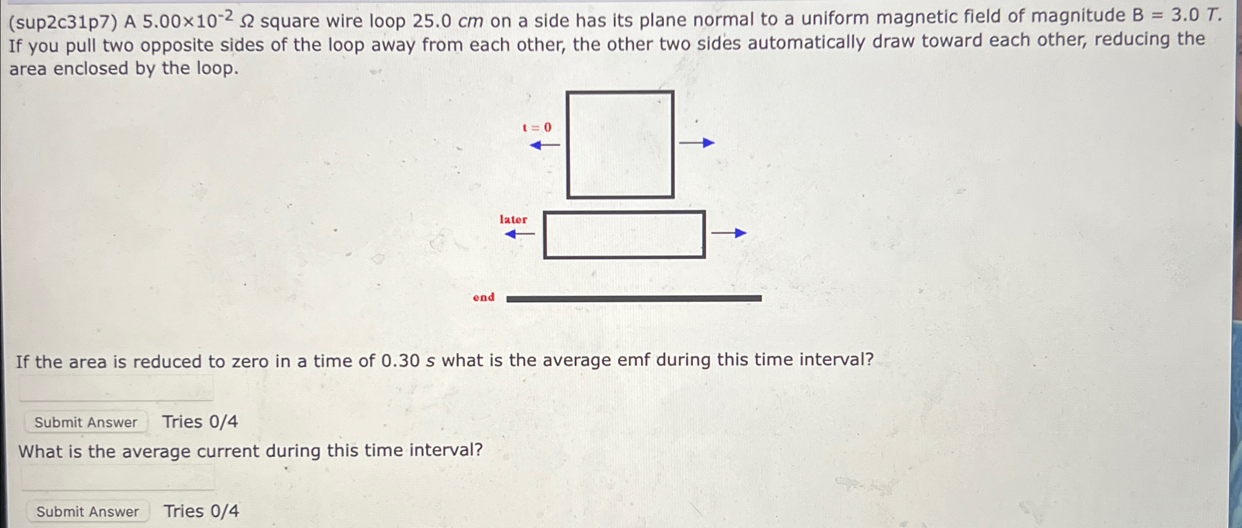 Solved (sup2c31p7) ﻿A 5.00×10-2Ω ﻿square wire loop 25.0cm | Chegg.com