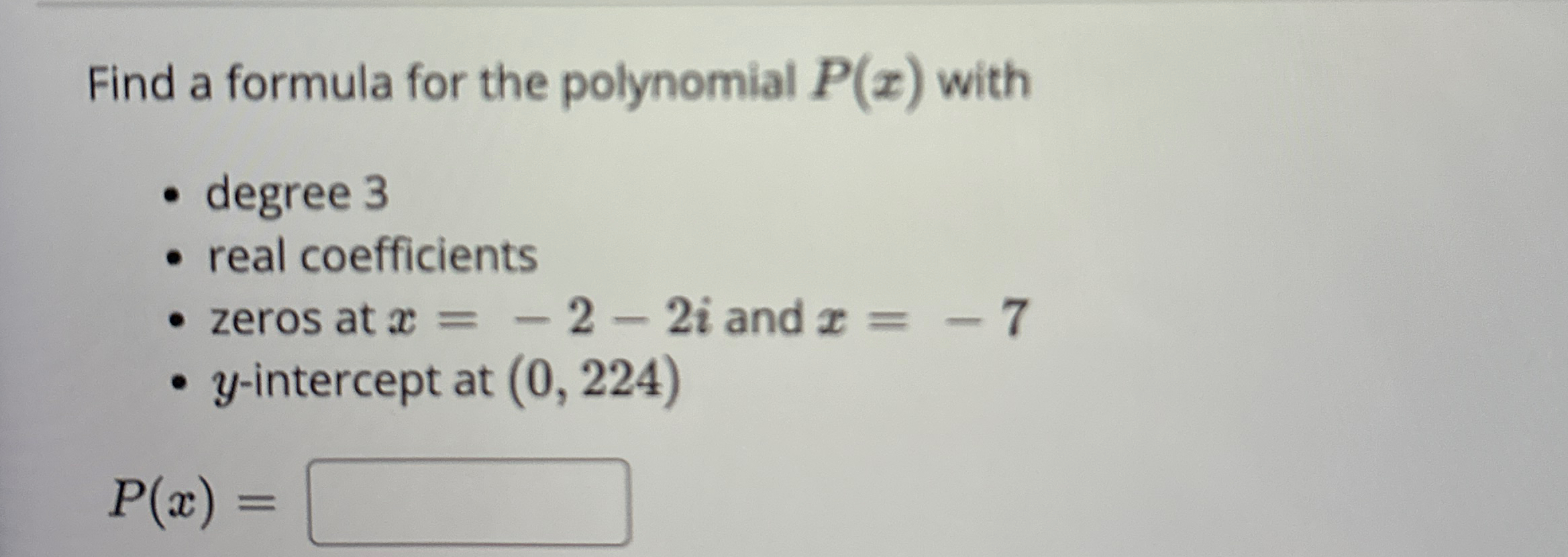Solved Find a formula for the polynomial P(x) ﻿withdegree | Chegg.com