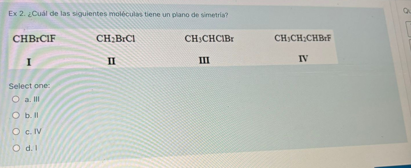 Solved Ex 2. ¿Why of the following molecules has a plane of | Chegg.com