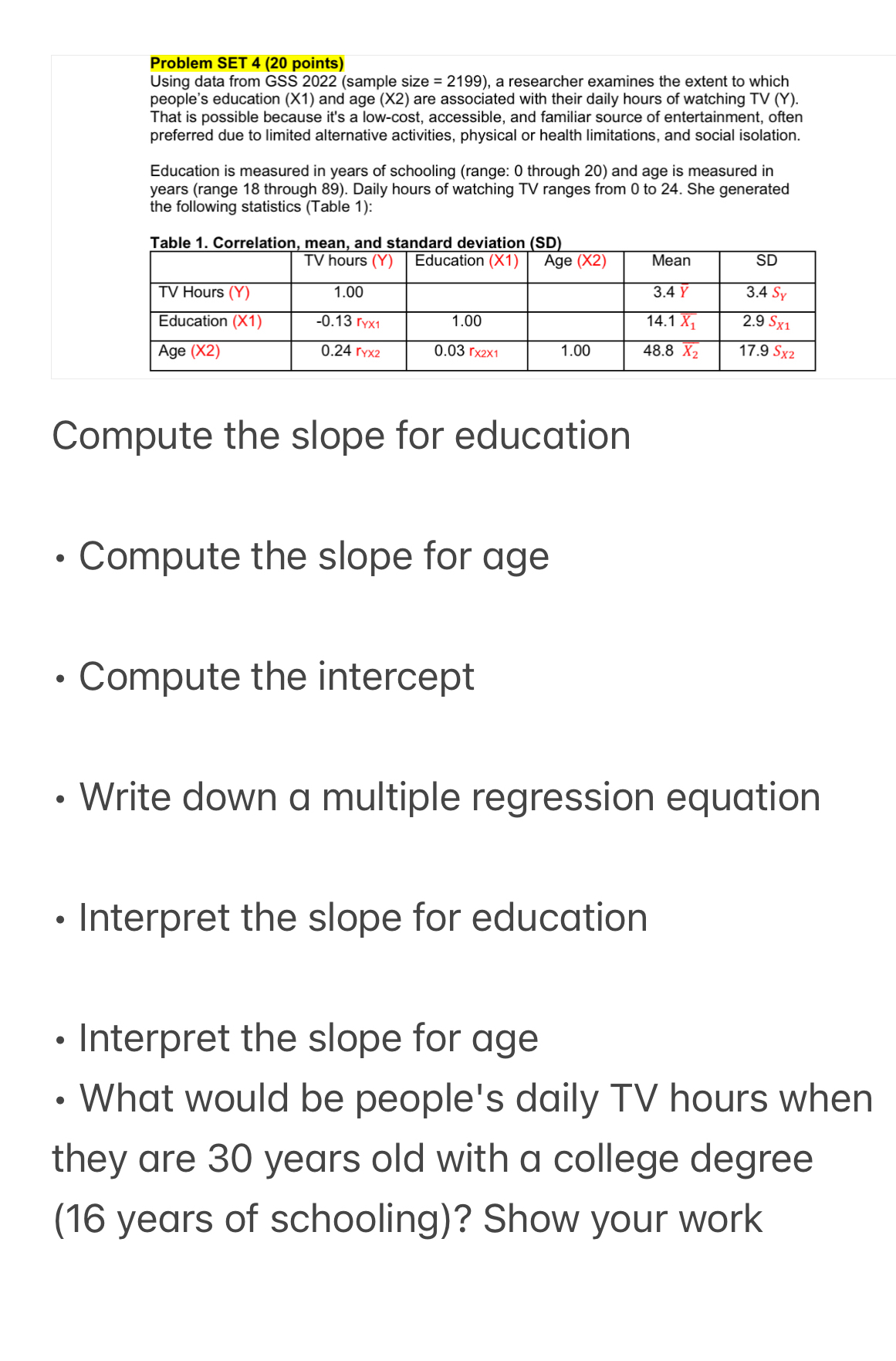 Solved Problem SET 4 ( 20 ﻿points)Using data from GSS | Chegg.com