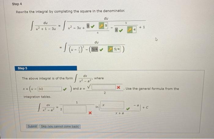 Solved Step 5 The above integral is of the form dx X2-02 | Chegg.com