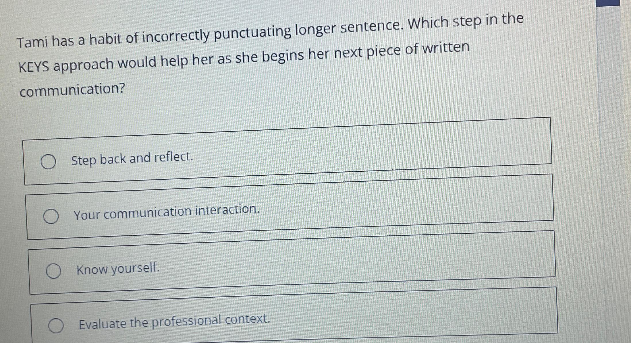 Solved Tami has a habit of incorrectly punctuating longer | Chegg.com